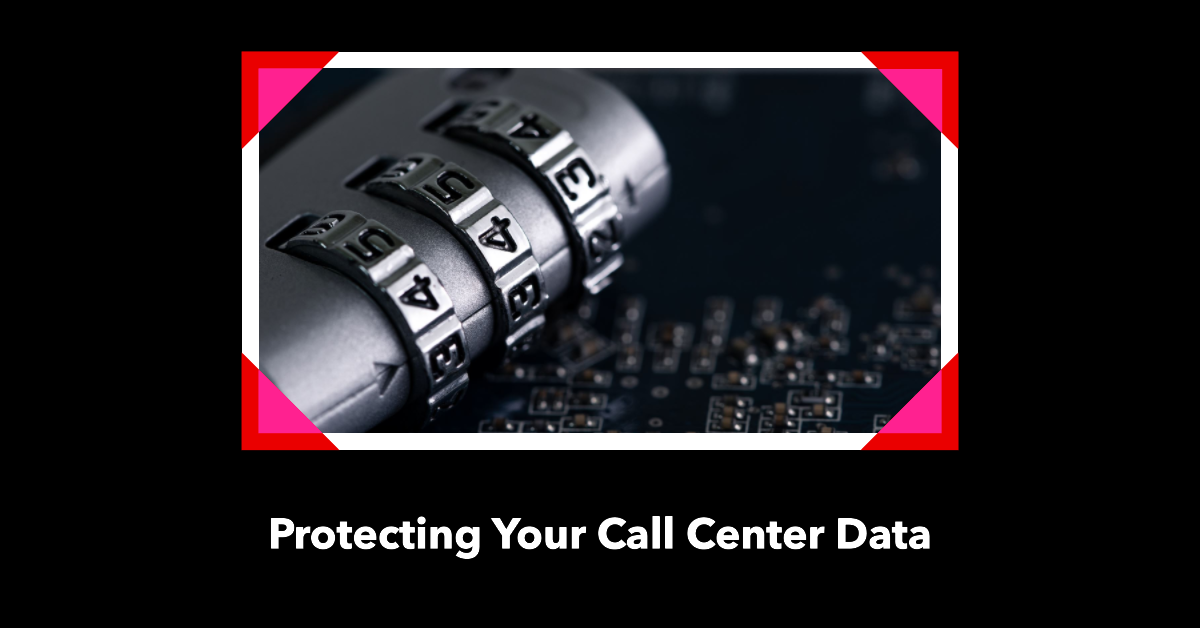 The Importance Of Data Security In Call Center Solutions | This Is Wall