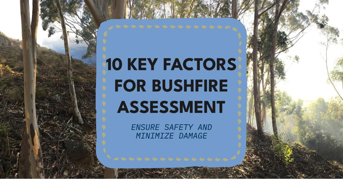 10 Key Factors to Consider When Conducting a Bushfire Assessment | This ... 10 Key Factors to Consider When Conducting a Bushfire Assessment | This ...